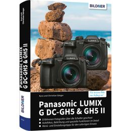 Panasonic Lumix G DC-GH5 & GH5 II - Kyra Sänger, Christian Sänger, Gebunden