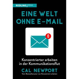 Eine Welt ohne E-Mail - Cal Newport, Kartoniert (TB)