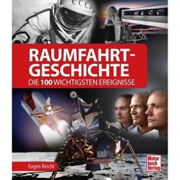 Raumfahrt-Geschichte - Eugen Reichl, Gebunden