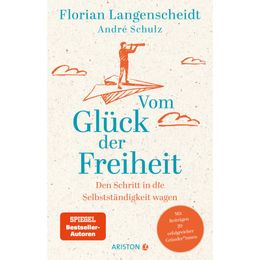 Ariston Vom Glück der Freiheit - Florian Langenscheidt, André Schulz, Gebunden