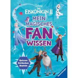 RAVENSBURGER VERLAG Disney / Disney Die Eiskönigin II: Mein magisches Fanwissen - Martine Richter, Gebunden