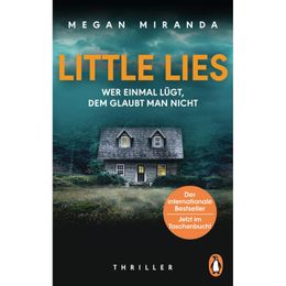 LITTLE LIES - Wer einmal lügt, dem glaubt man nicht - Megan Miranda, Taschenbuch