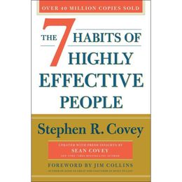 The 7 Habits of Highly Effective People - Stephen R. Covey, Kartoniert (TB)