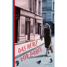 Das Herz von Paris - Veronika Peters, Gebunden