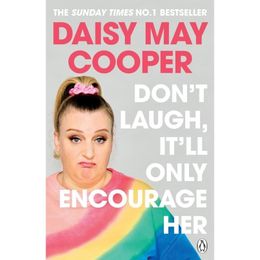 Penguin Don't Laugh, It'll Only Encourage Her - Daisy May Cooper, Kartoniert (TB)