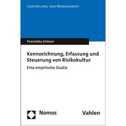 Nomos Kennzeichnung, Erfassung und Steuerung von Risikokultur - Franziska Grieser, Kartoniert (TB)