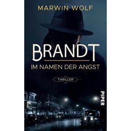 PIPER Brandt - Im Namen der Angst - Marwin Wolf, Kartoniert (TB)