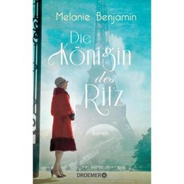 Droemer Knaur Verlagsgruppe Die Königin des Ritz - Melanie Benjamin, Taschenbuch