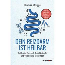 Humboldt Dein Reizdarm ist heilbar - Thomas Struppe, Kartoniert (TB)