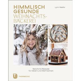 Himmlisch gesunde Weihnachtsbäckerei - Lynn Hoefer, Gebunden