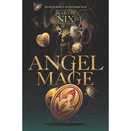 Angel Mage - Garth Nix, Kartoniert (TB)