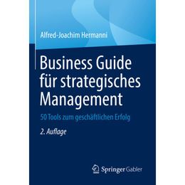 Business Guide für strategisches Management - Alfred-Joachim Hermanni, Gebunden