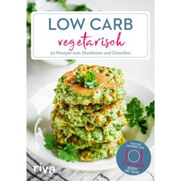 Riva Verlag Low Carb vegetarisch - Low-Carb-Rezept des Tages, Kartoniert (TB)