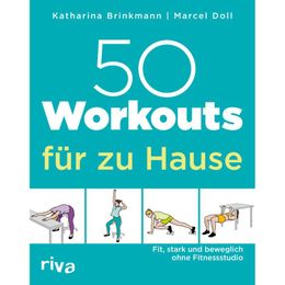 Riva 50 Workouts für zu Hause - Marcel Doll, Katharina Brinkmann, Kartoniert (TB)