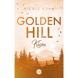 Golden Hill Kisses / Golden Hill Bd.2 - Nicole Böhm, Kartoniert (TB)