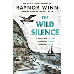 The Wild Silence - Raynor Winn, Kartoniert (TB)