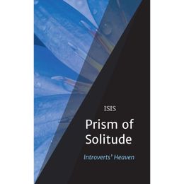 tredition Prism of Solitude - ISIS & OSIRIS, Kartoniert (TB)