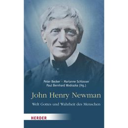 John Henry Newman - Welt Gottes und Wahrheit des Menschen, Gebunden