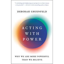 Penguin Random House Acting with Power - Deborah Gruenfeld, Kartoniert (TB)