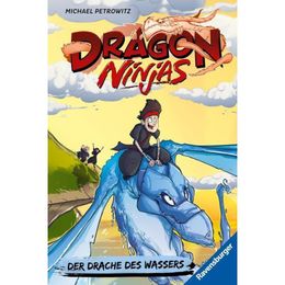 RAVENSBURGER VERLAG Der Drache des Wassers / Dragon Ninjas Bd.6 - Michael Petrowitz, Gebunden
