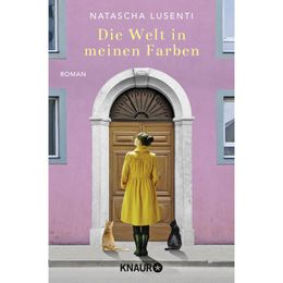 Droemer Knaur Verlagsgruppe Die Welt in meinen Farben - Natascha Lusenti, Taschenbuch