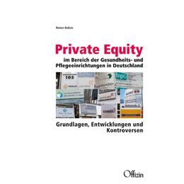 Private Equity im Bereich der Gesundheits- und Pflegeeinrichtungen in Deutschland - Rainer Bobsin, Kartoniert (TB)