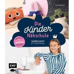 Die Kinder-Nähschule - Lieblingshelden nähen - Karin Moslener, Gebunden