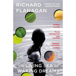 Vintage The Living Sea of Waking Dreams - Richard Flanagan, Kartoniert (TB)