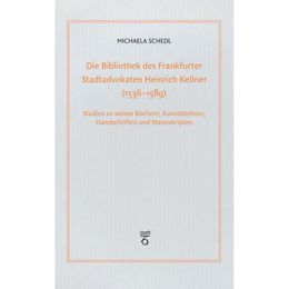 Klostermann Die Bibliothek des Frankfurter Stadtadvokaten Heinrich Kellner (1536-1589) - Michaela Schedl, Kartoniert (TB)