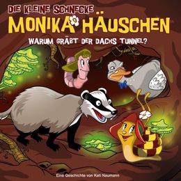 KARUSSELL Die kleine Schnecke Monika Häuschen - Warum gräbt der Dachs Tunnel? (Folge 58) - Kati Naumann (Hörbuch)