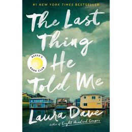 The Last Thing He Told Me - Laura Dave, Kartoniert (TB)