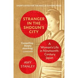 Vintage Stranger in the Shogun's City - Amy Stanley, Kartoniert (TB)