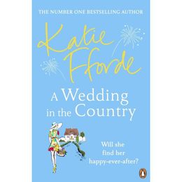 Penguin A Wedding in the Country - Katie Fforde, Kartoniert (TB)