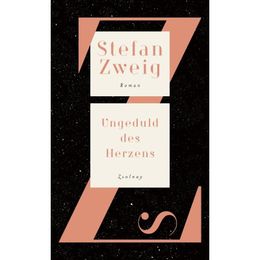 Ungeduld des Herzens - Stefan Zweig, Gebunden