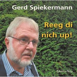 Dat Hörbook - Reeg di nich up!,Audio-CD - Gerd Spiekermann (Hörbuch)
