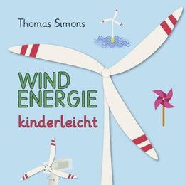 Windenergie kinderleicht - Thomas Simons, Kartoniert (TB)