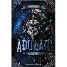 Adular (Band 3): Glut und Scherben - Jamie L. Farley, Kartoniert (TB)