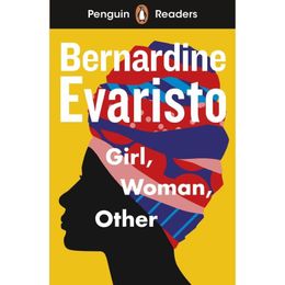 Penguin Readers Level 7: Girl, Woman, Other (ELT Graded Reader) - Bernardine Evaristo, Kartoniert (TB)