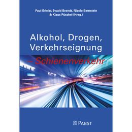 "Alkohol, Drogen, Verkehrseignung - Schienenverkehr", Kartoniert (TB)