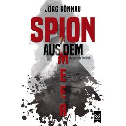 Spion aus dem Meer - Jörg Rönnau, Gebunden