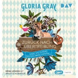 Vikki Victoria - 1 - Zurück nach Übertreibling - Gloria Gray (Hörbuch)