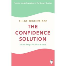 The Confidence Solution - Chloe Brotheridge, Kartoniert (TB)