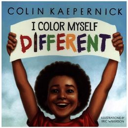 I Color Myself Different - C. Kaepernick, Gebunden