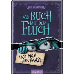 Ars Edition Lass mich hier raus! / Das Buch mit dem Fluch Bd.1 - Jens Schumacher, Gebunden