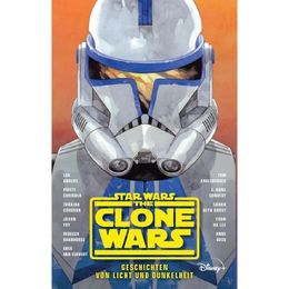 Star Wars The Clone Wars - Lou Anders, Tom Angleberger, Preeti Chhibber, E. Anne Convery, Zoraida Córdova, Sarah Beth Durst, Jason Fry, Yoon Ha Lee, Rebecca Roanhorse, Anne Ursu, Greg van Eekhout van Eekhout, Kartoniert (TB)