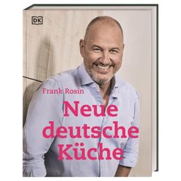 Dorling Kindersley Neue deutsche Küche - Frank Rosin, Gebunden