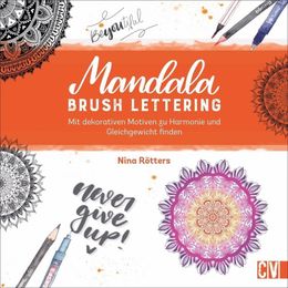 Mandala Brush Lettering - Nina Rötters, Gebunden