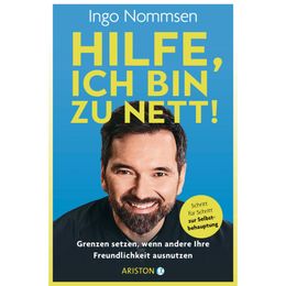 Ariston Hilfe, ich bin zu nett! - Ingo Nommsen, Kartoniert (TB)