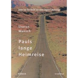 tredition Pauls lange Heimreise - Sharon Wunsch, Kartoniert (TB)