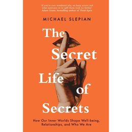 The Secret Life Of Secrets - Michael Slepian, Kartoniert (TB)